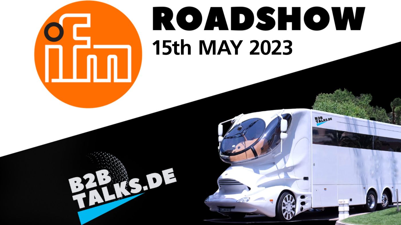 Roadshow - B2B Talks.de as guest at ifm - ifm