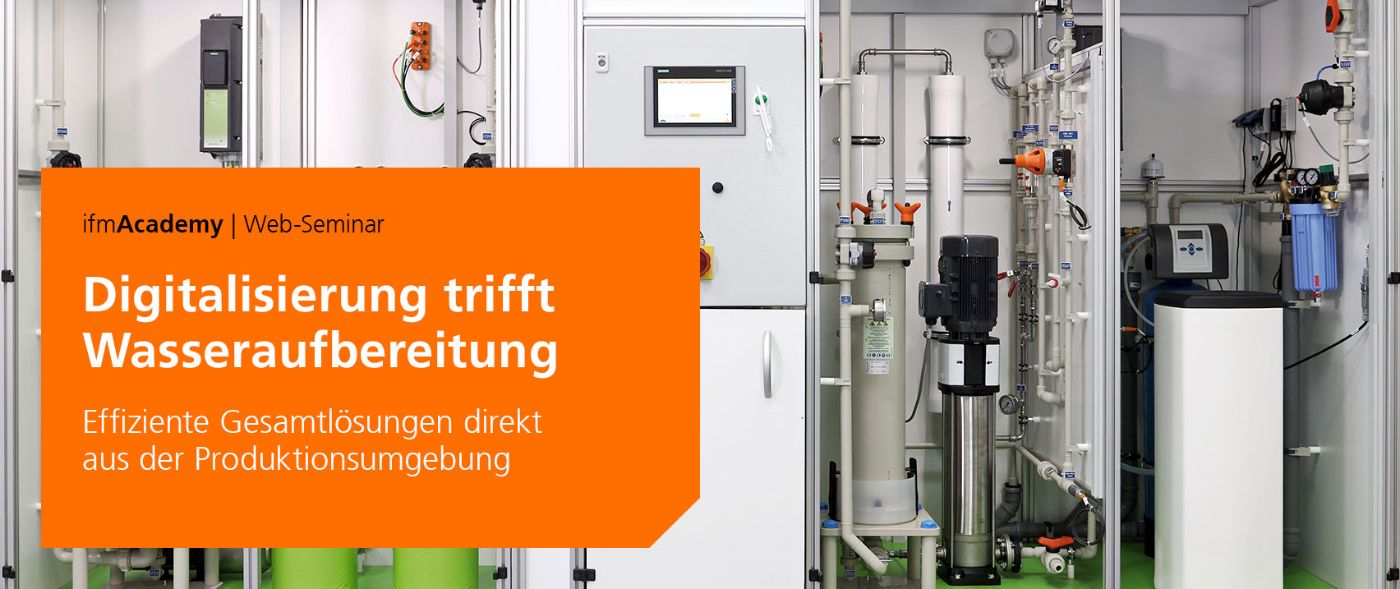 Web-Seminar on demand: Digitalisierung trifft Wasseraufbereitung - ifm