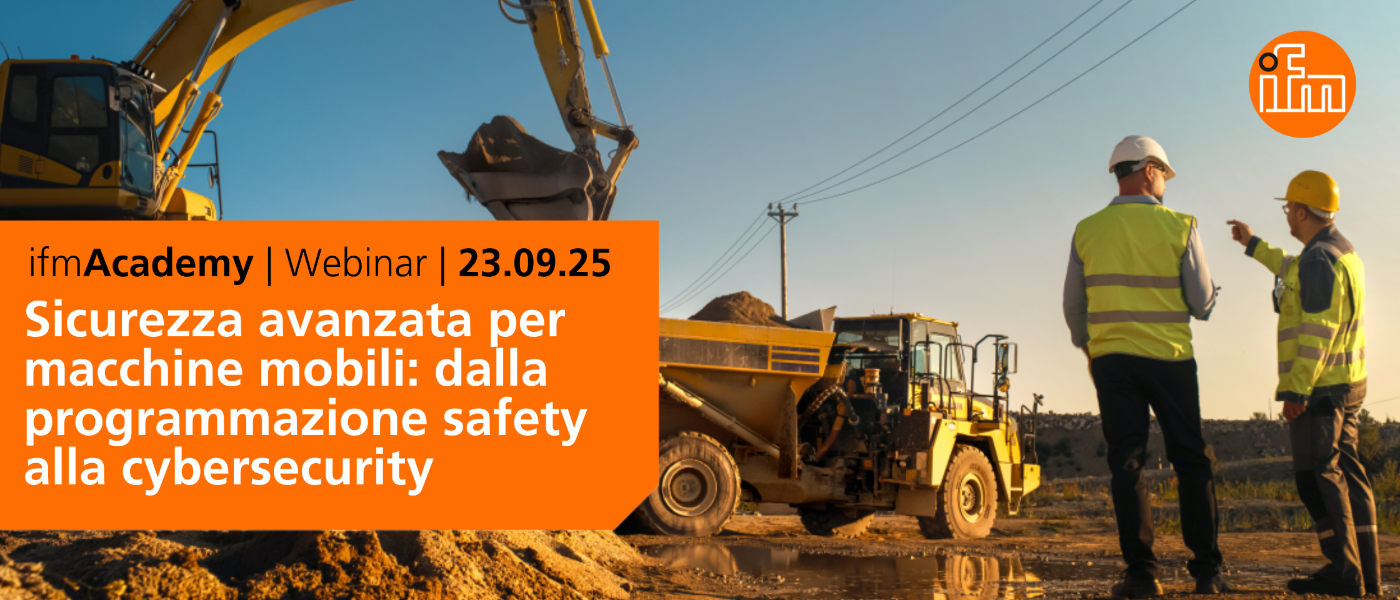 ifm webinar – Sicurezza avanzata per macchine mobili - ifm