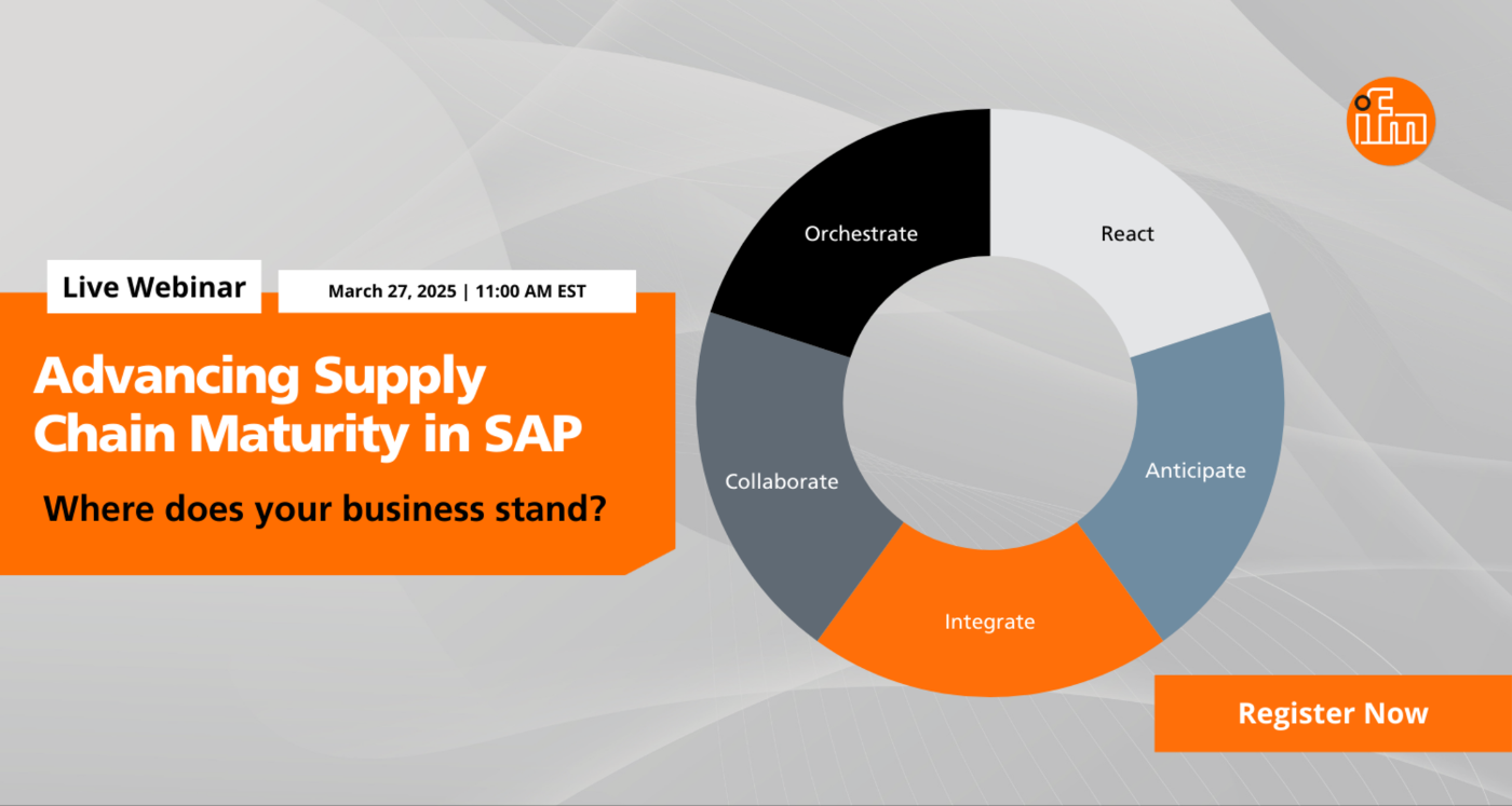 Advancing Supply Chain Maturity in SAP | Free Webinar - ifm